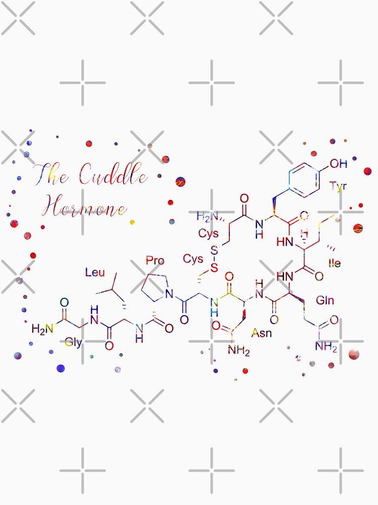 "The Cuddle Hormone, Oxytocin molecule, Oxytocin" T-shirt by ...