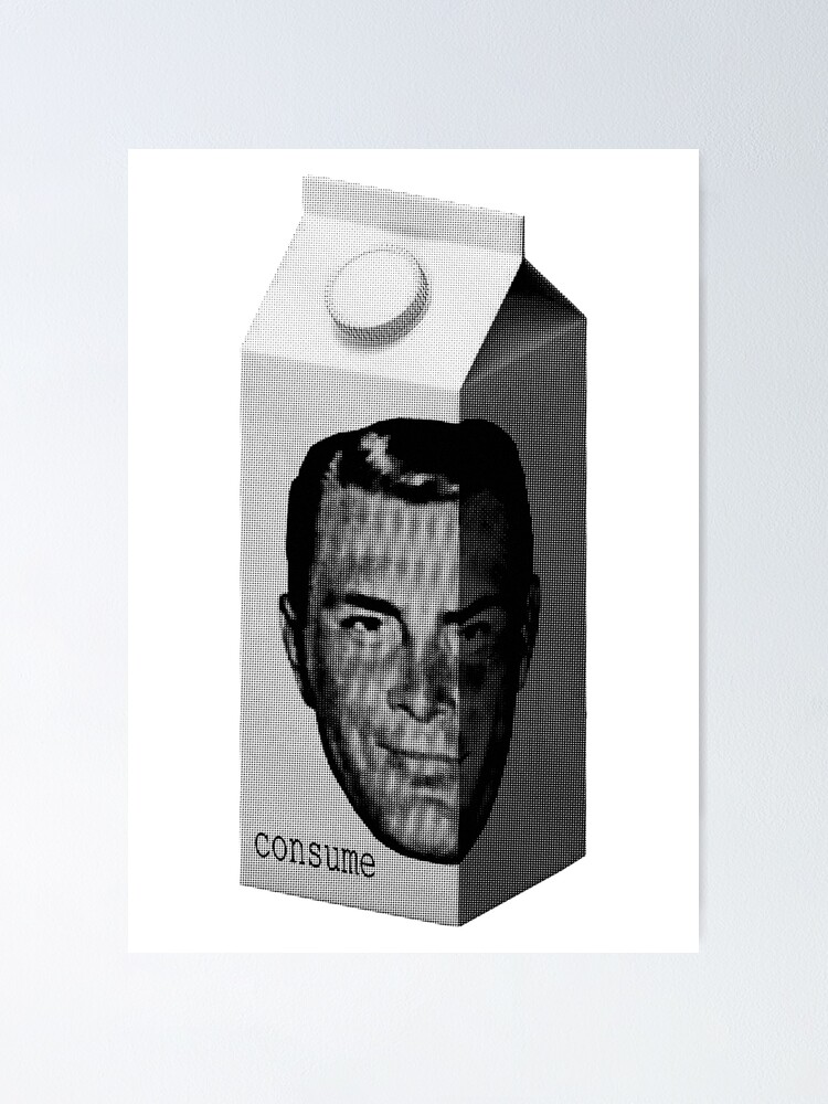 "Consume" Poster by NotGood | Redbubble