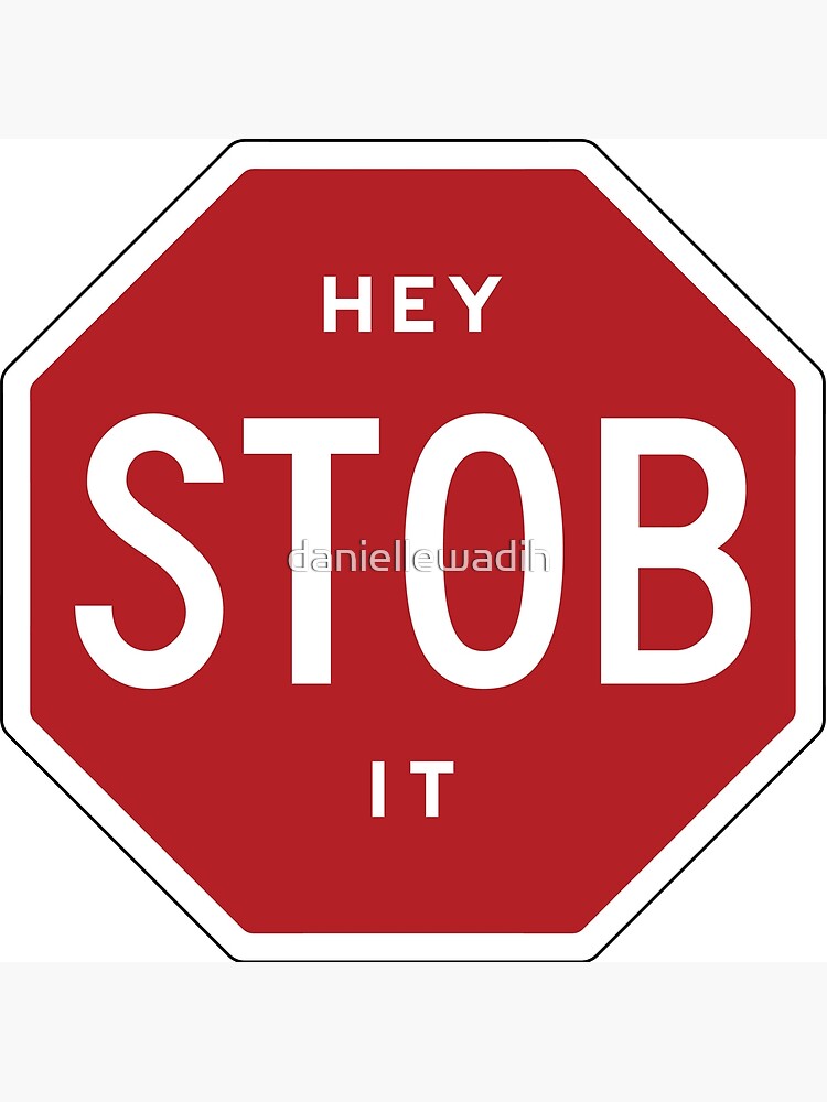 "hey stob it - stop sign - jin bts" Poster for Sale by daniellewadih ...