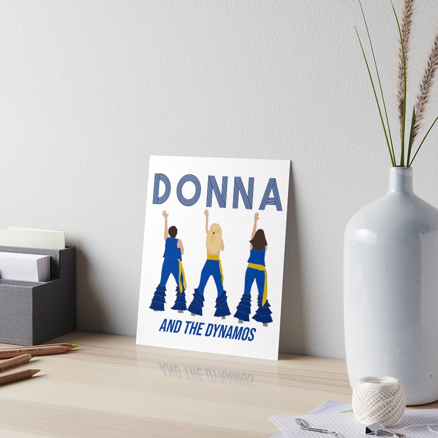 "Donna and The Dynamos" Art Board Print by sedrann15 | Redbubble