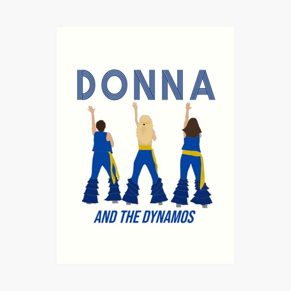 "Donna and The Dynamos" Art Print for Sale by sedrann15 | Redbubble