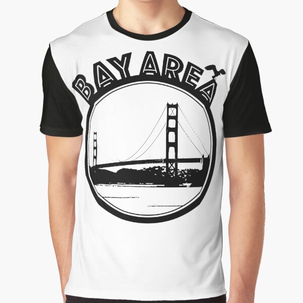 Bay Area T-Shirts | Redbubble