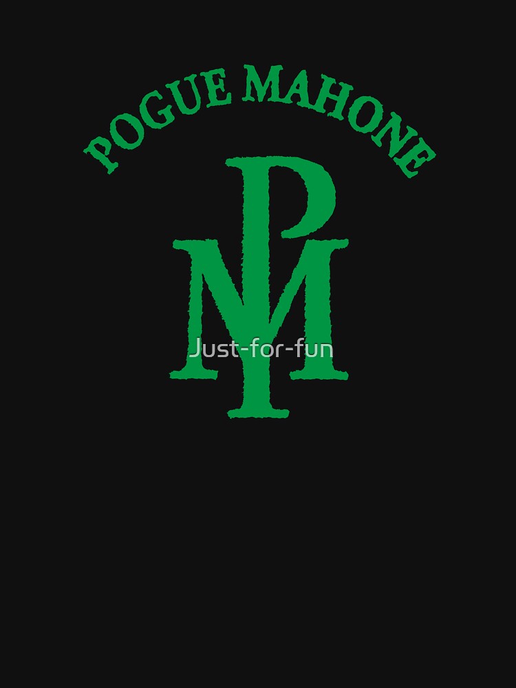 "Pogue Mahone" T-Shirt von Just-for-fun | Redbubble