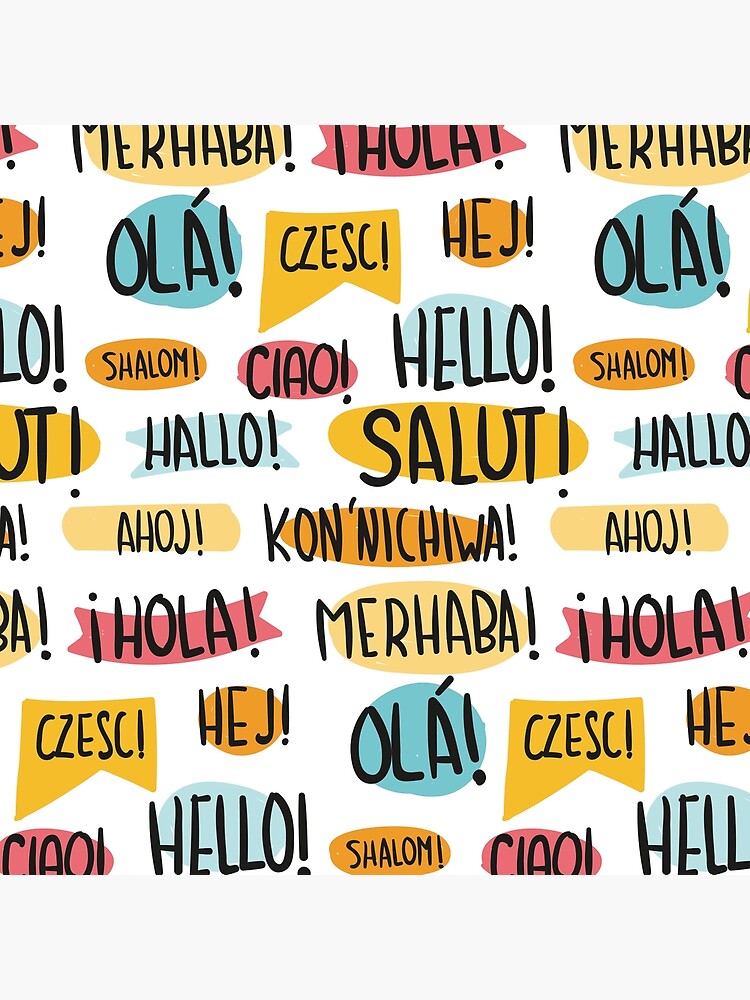 " Pattern of words saying hello in many languages" Poster for Sale by ...