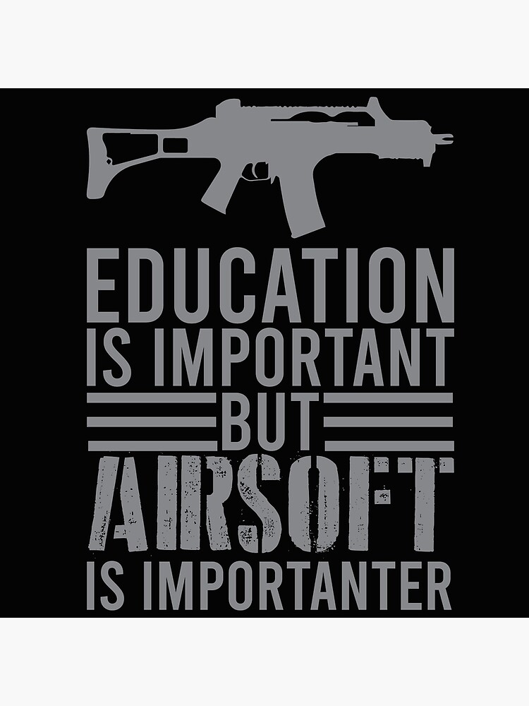 Póster «Airsoft más importante que la educación - hobby airsoft» de ...