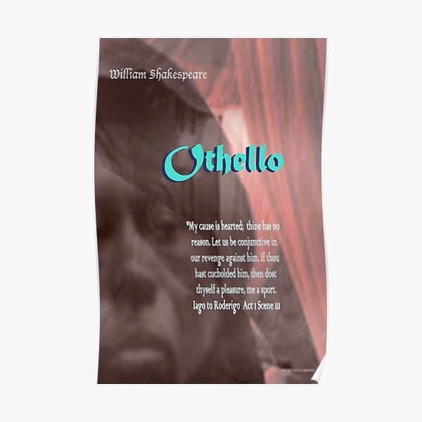 "Othello Image and text" Poster for Sale by KayeDreamsART | Redbubble
