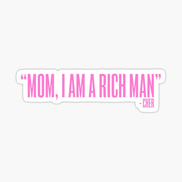 ""Mom, I am a RICH MAN"" Sticker for Sale by alexmarklodge | Redbubble