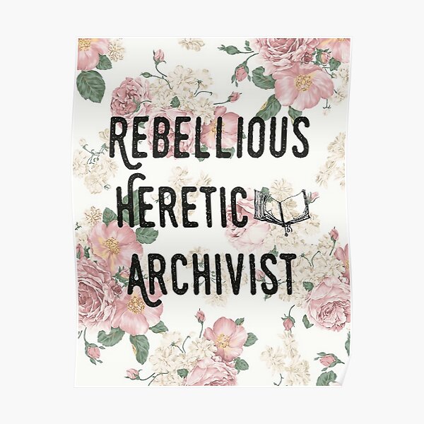 "Rebellious Heretic Archivist" Poster for Sale by GroovyMutations ...