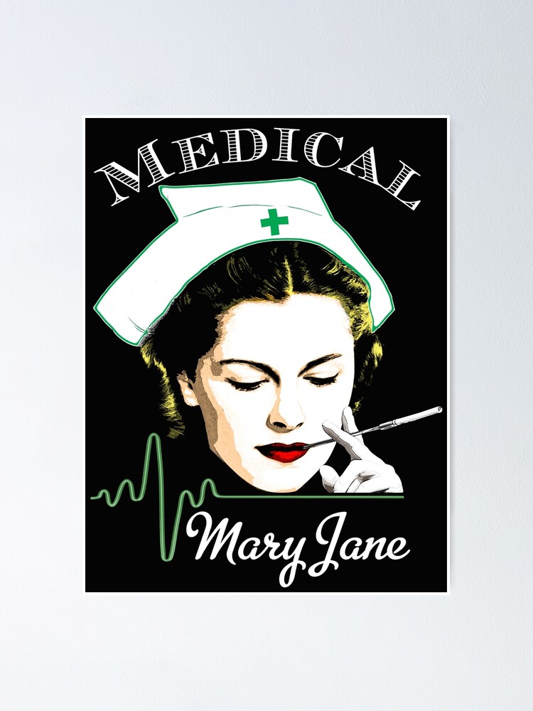"Medical Mary Jane " Poster by Technoir | Redbubble