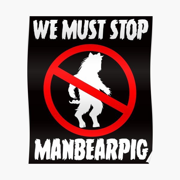 Manbearpig Posters | Redbubble