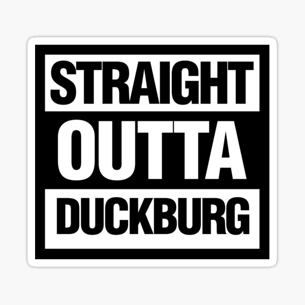 "Straight Outta Duckburg" Sticker for Sale by elhefe | Redbubble