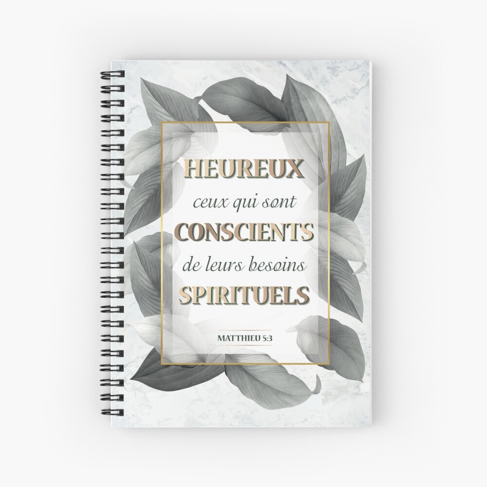 Cahier à spirale « Matthieu 5:3 - Heureux ceux qui sont conscients de ... Cahier à spirale « Matthieu 5:3 - Heureux ceux qui sont conscients de ...