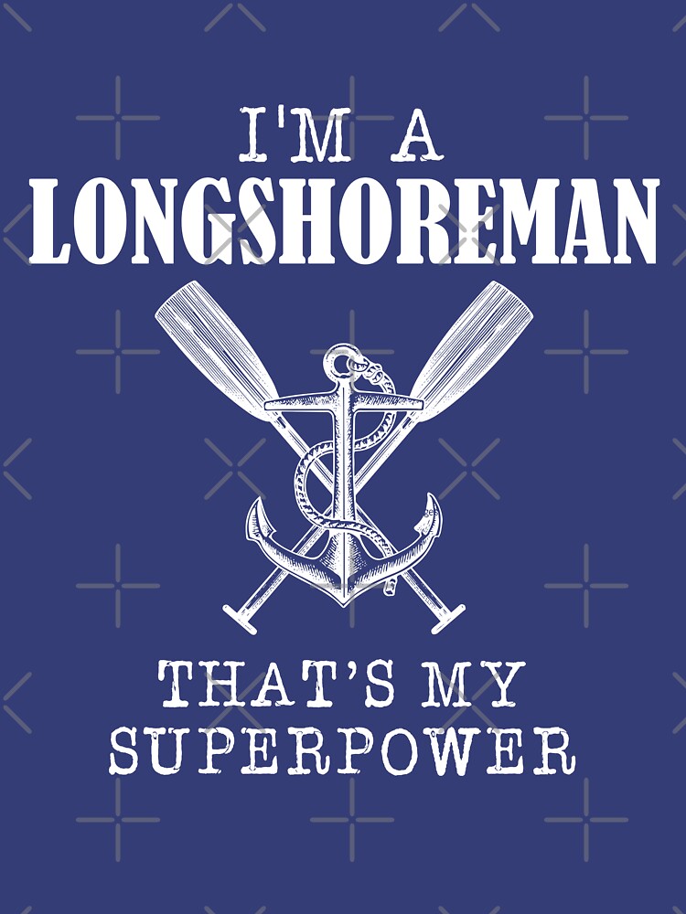 "LongShoreman" T-shirt for Sale by floreb169 | Redbubble | longshoreman ...