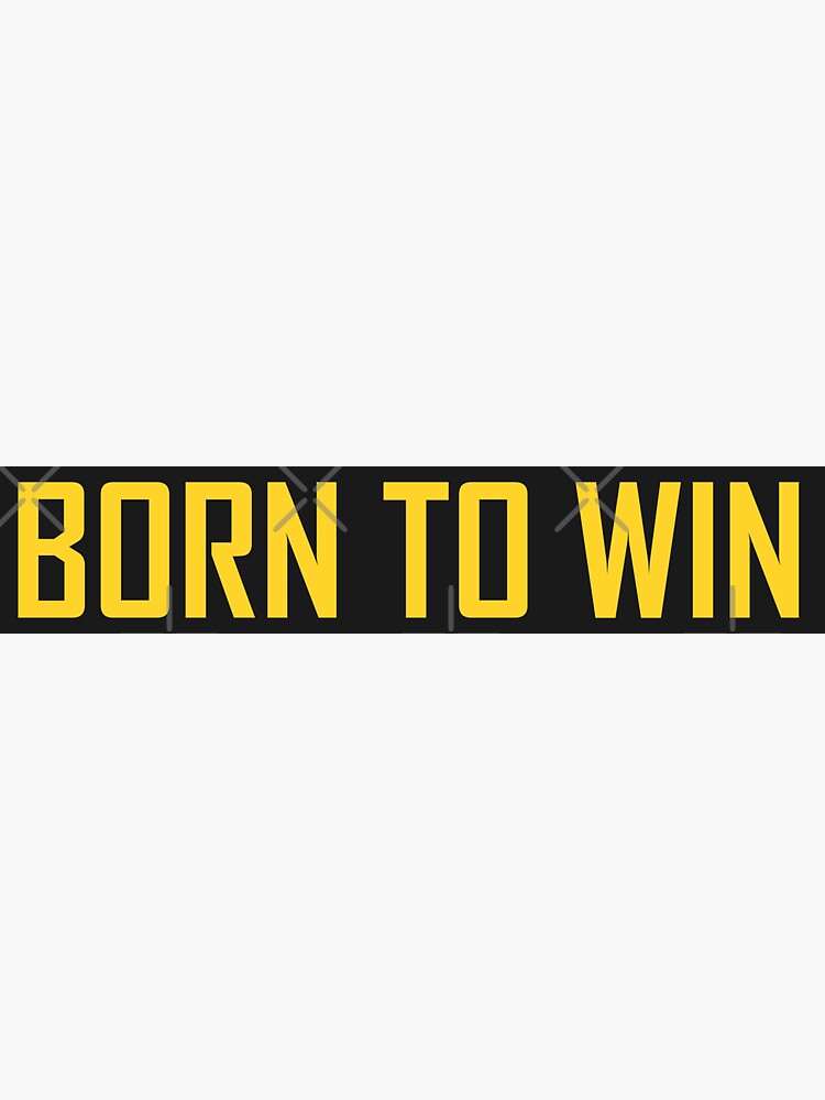 "Born to Win" Sticker for Sale by HiddenStar02 | Redbubble