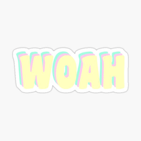 Woah Stickers | Redbubble
