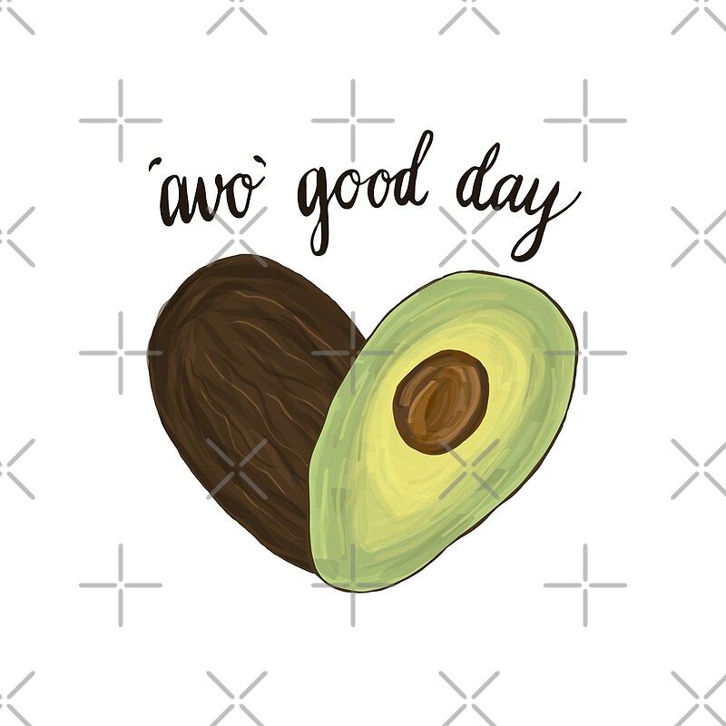 "Avo Good Day" by miriammeza | Redbubble