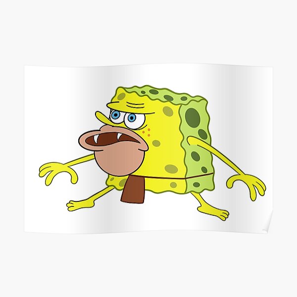 "SpongeGar" Poster for Sale by kirkdstevens | Redbubble