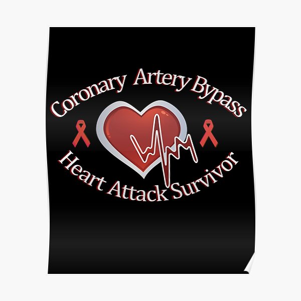 "Coronary Artery Bypass Surgery Awareness Cardiac Survivor" Poster for ...