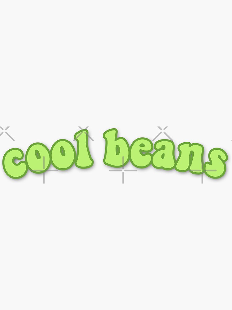 "COOL BEANS Sticker Stickers" Sticker for Sale by saracreates | Redbubble