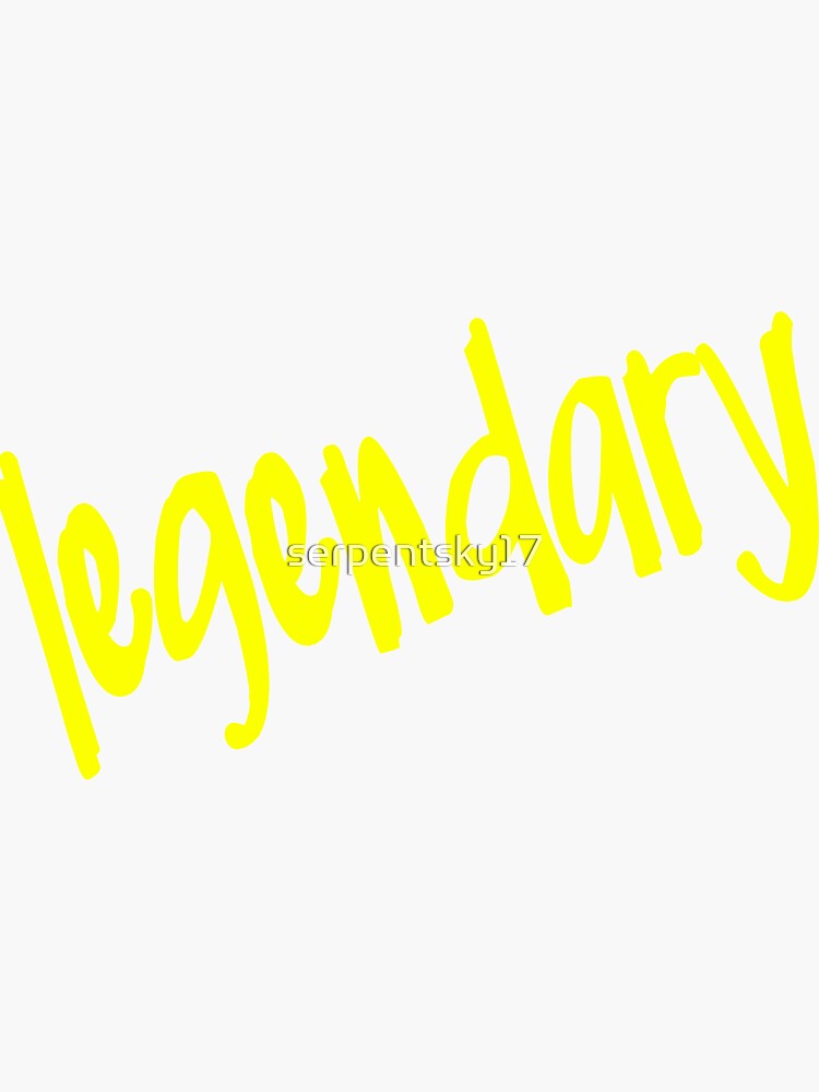 "Legendary" Sticker for Sale by serpentsky17 | Redbubble