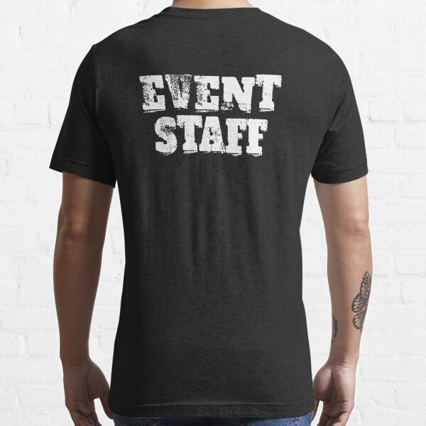 "EVENT STAFF Crew Stage Crew Party Staff Theatre Stagehand Techie Tech ...