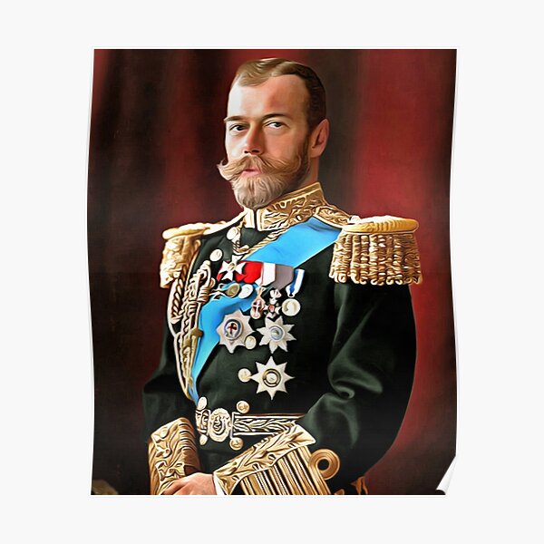 "Tsar Nicholas II of Russia" Poster by Komandor-szep | Redbubble