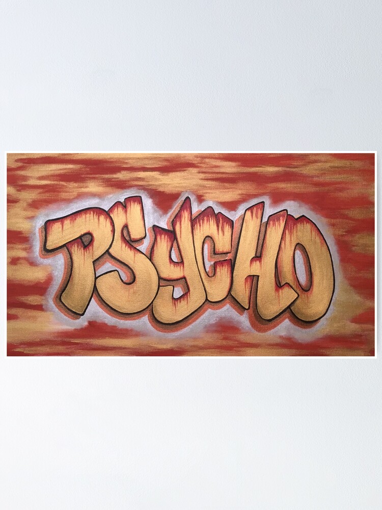 "Psycho Wild Style Graffiti Urban Street Art Tribute " Poster by ...