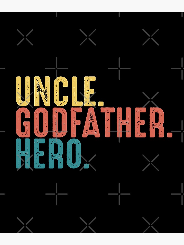 "Uncle Godfather Hero Great Uncle Birthday Funny Gifts Vintage " Poster ...