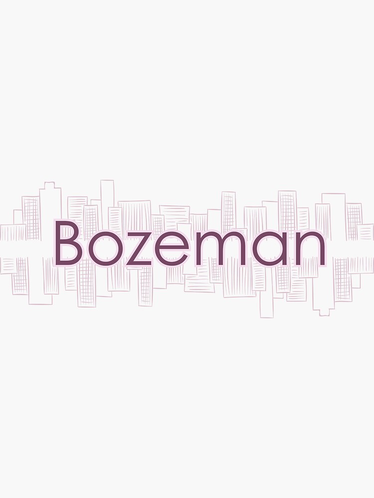 "Bozeman" Sticker for Sale by oleo79 | Redbubble
