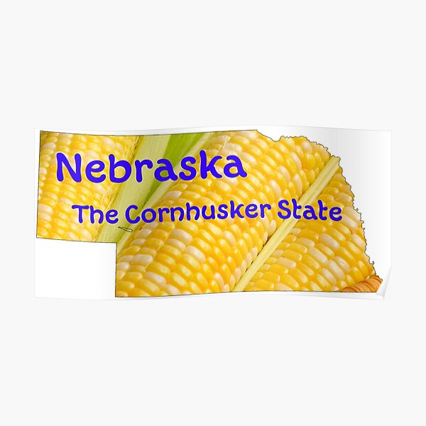 "Nebraska Map with State Nickname: The Cornhusker State" Poster for ...