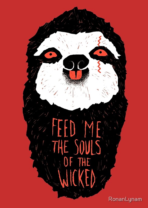 "Evil Sloth" by RonanLynam | Redbubble