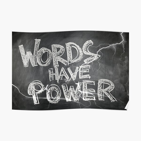 "THE POWER OF WORDS" Poster for Sale by SARGENTOWILLY | Redbubble