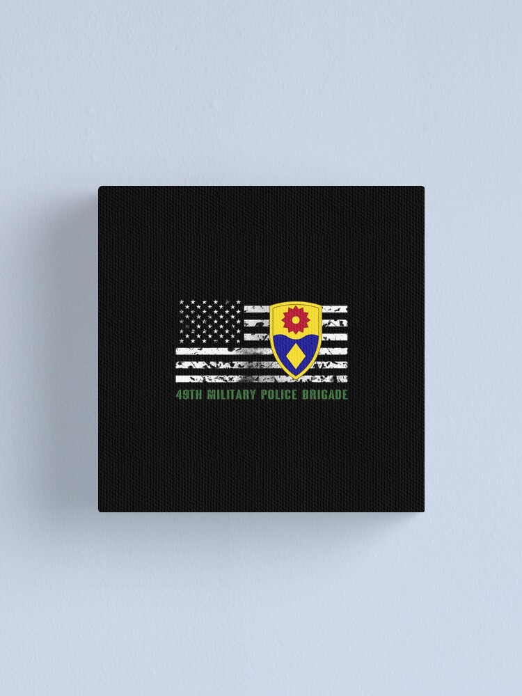 "49th Military Police Brigade" Canvas Print by MilitaryCandA | Redbubble