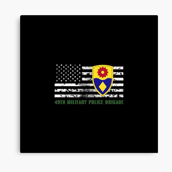 "49th Military Police Brigade" Canvas Print by MilitaryCandA | Redbubble