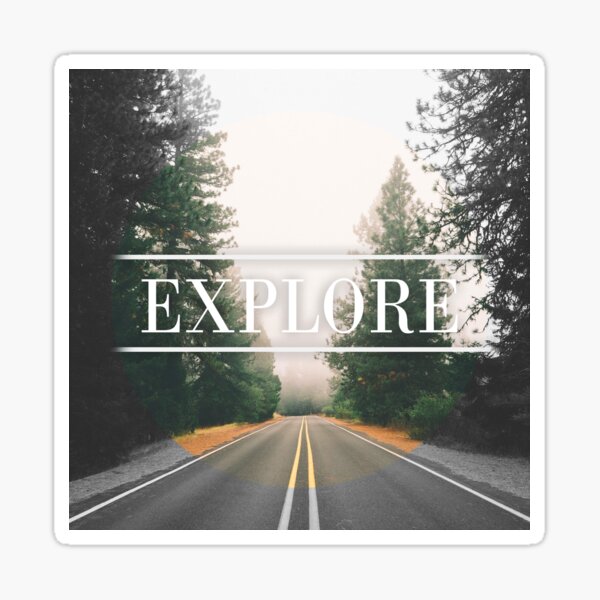 "Explore the Outdoors" Sticker by LaDexis | Redbubble
