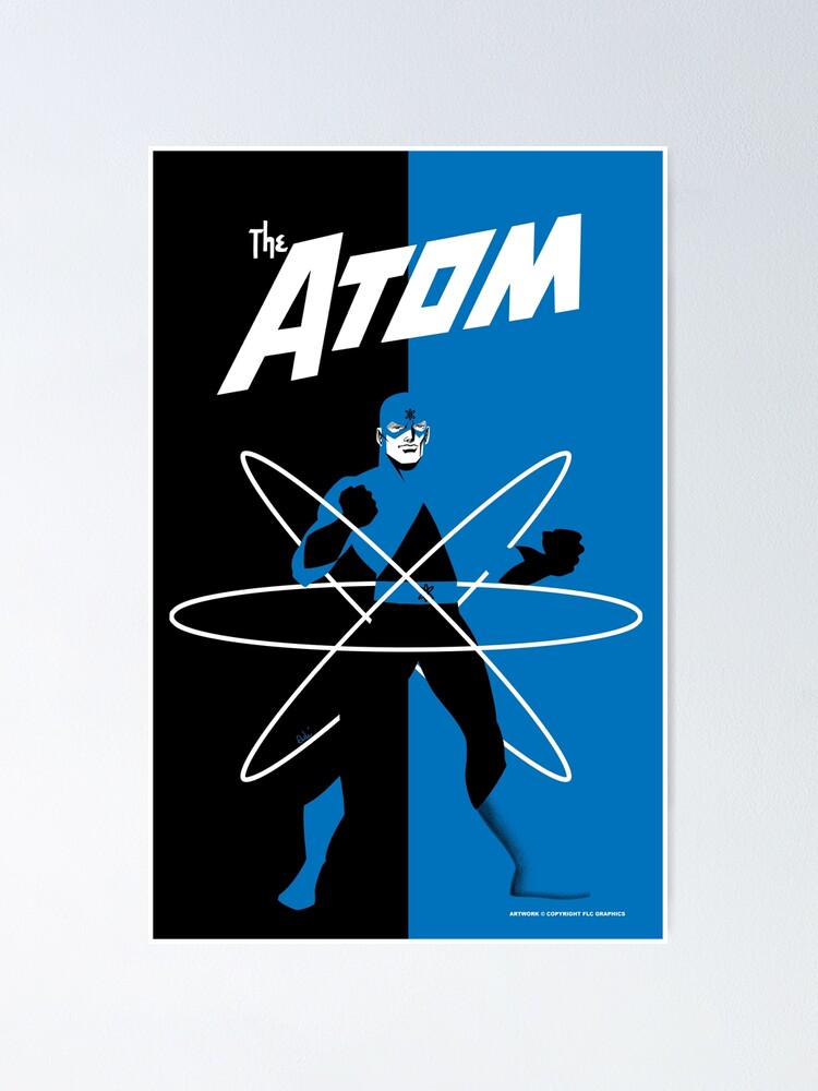 "THE ATOM" Poster for Sale by FLComics | Redbubble