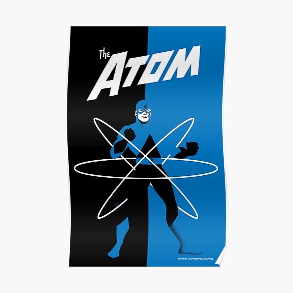 "THE ATOM" Poster for Sale by FLComics | Redbubble
