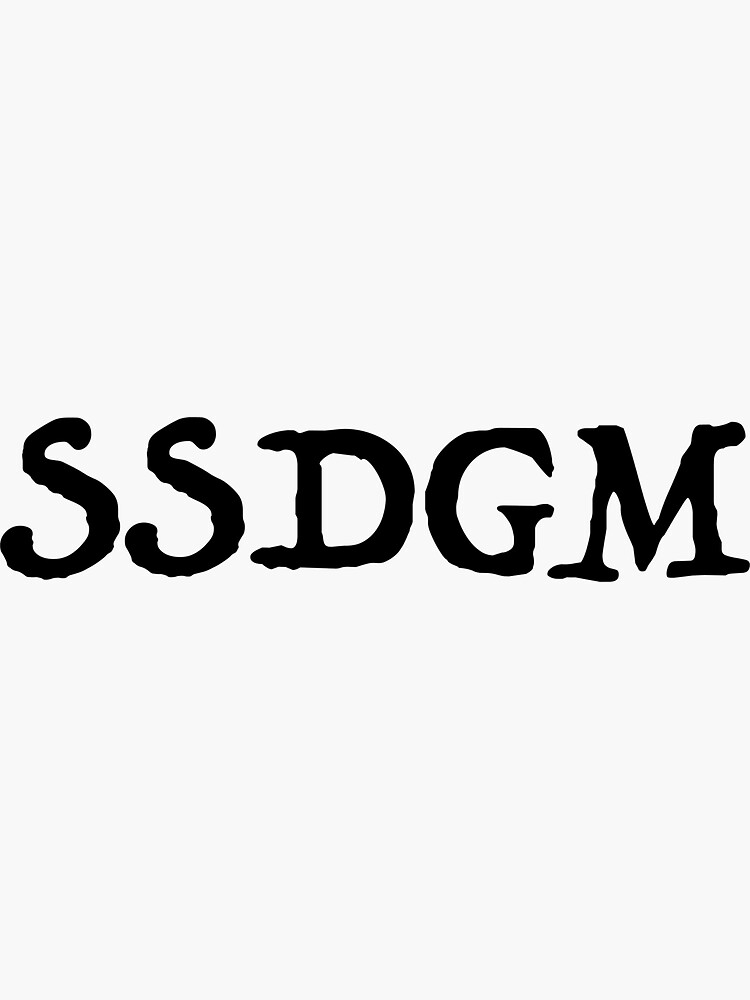 "SSDGM" Sticker for Sale by CarlosToast | Redbubble