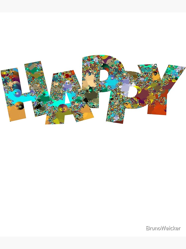 "Happy - statement - word art" Poster by BrunoWeicker | Redbubble