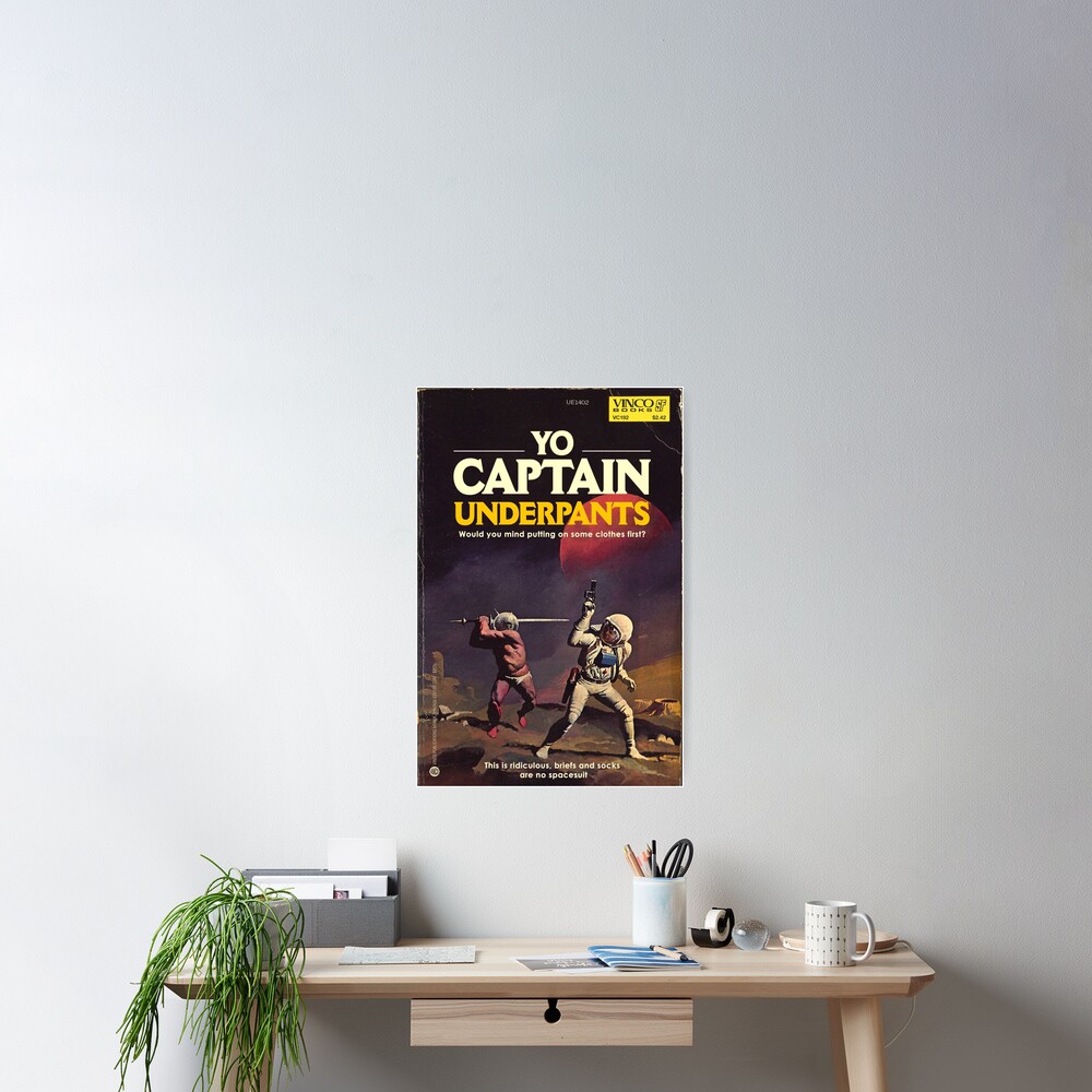 "Yo Captain Underpants" Poster by vintage-covers | Redbubble