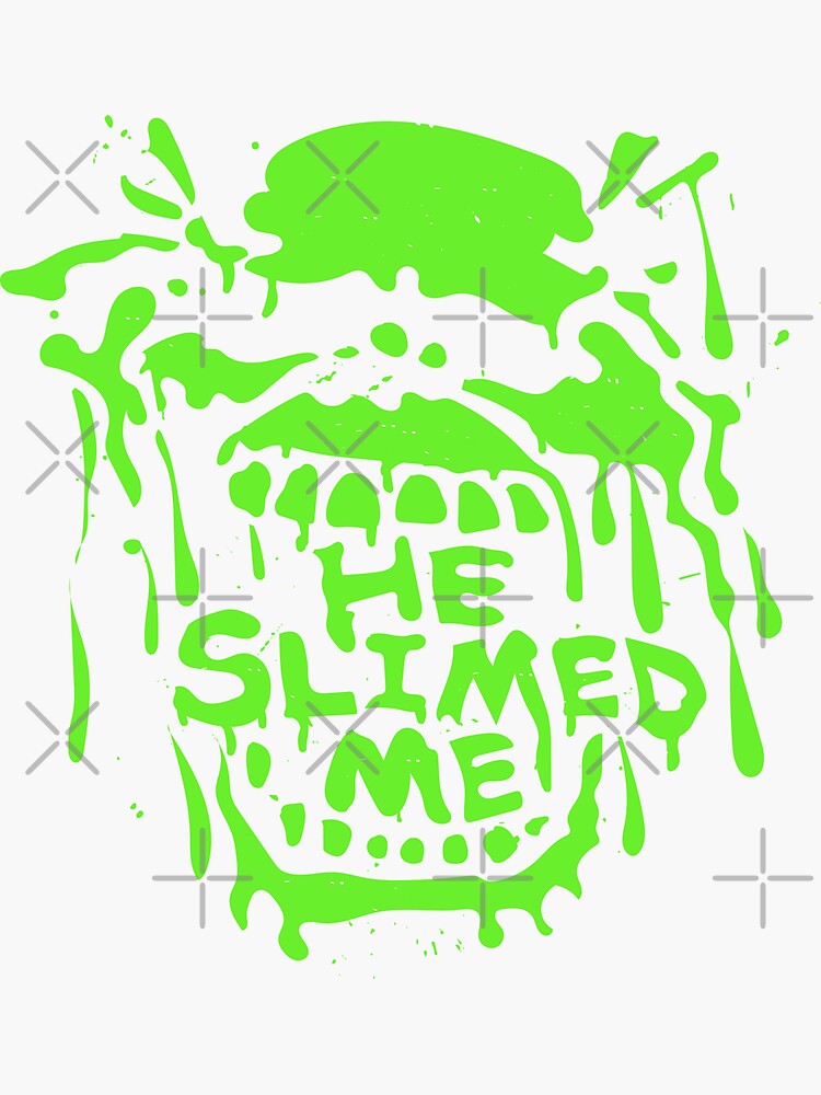 "Ghostbusters Slimer - He Slimed Me" Sticker by Vector-Planet | Redbubble