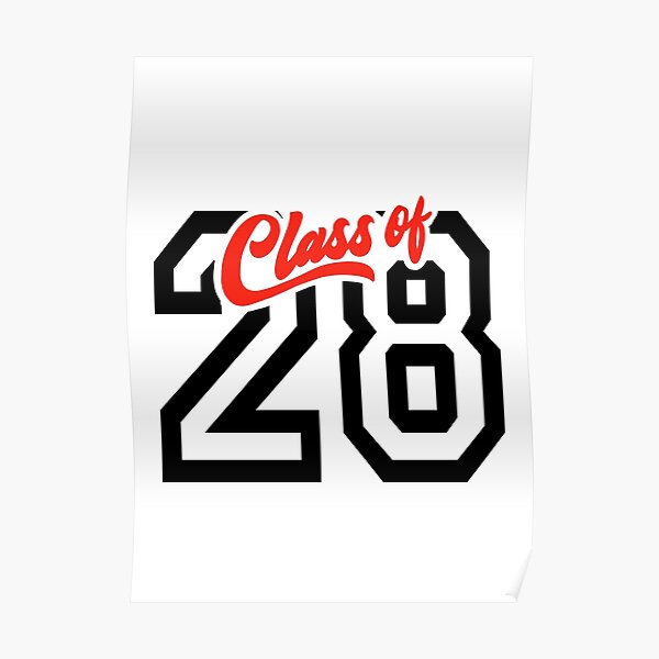 "Class of 2028 - 28" Poster by indicap | Redbubble