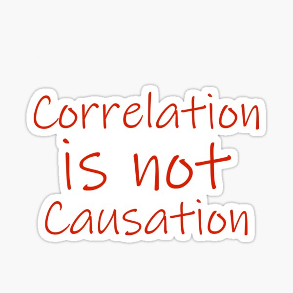 "Correlation is not causation" Sticker by alexpng | Redbubble