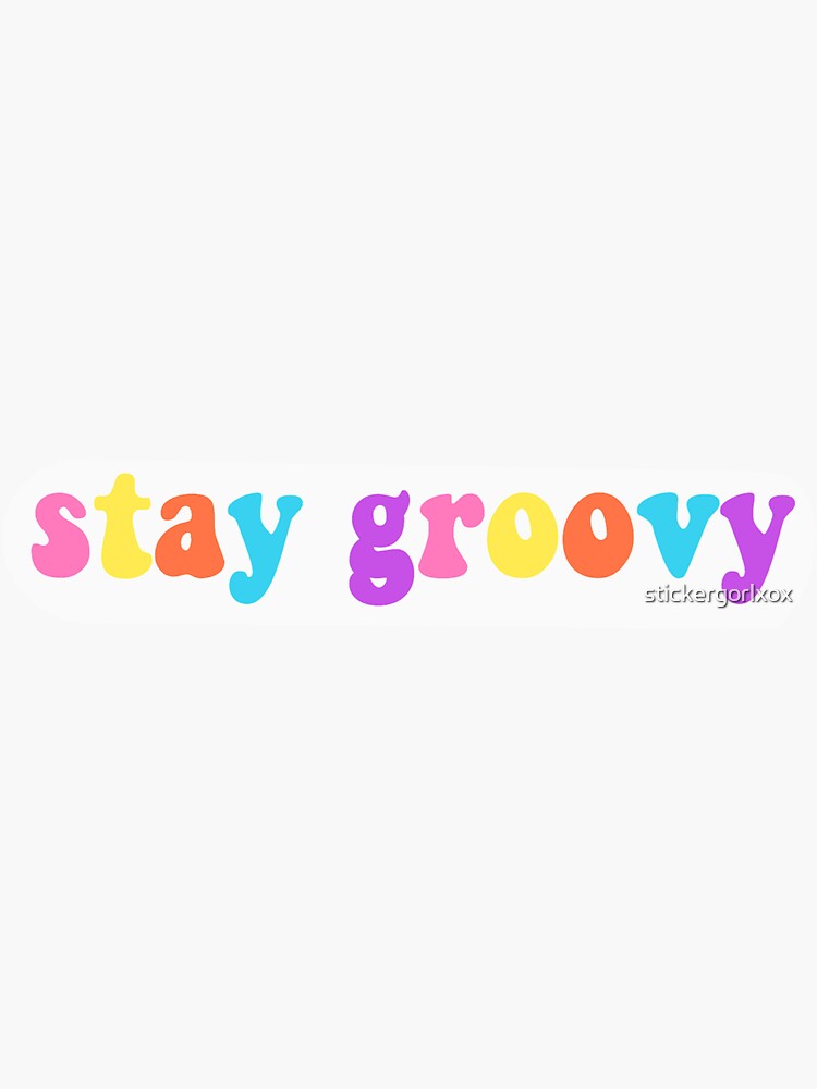 "stay groovy cute vsco aesthetic " Sticker for Sale by stickergorlxox ...