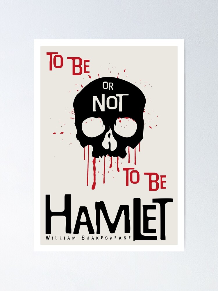 "HAMLET" Poster for Sale by TCPUK | Redbubble