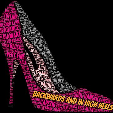 "Backwards and in High Heels - Dance Shoes Graphic 3" Sticker for Sale ...