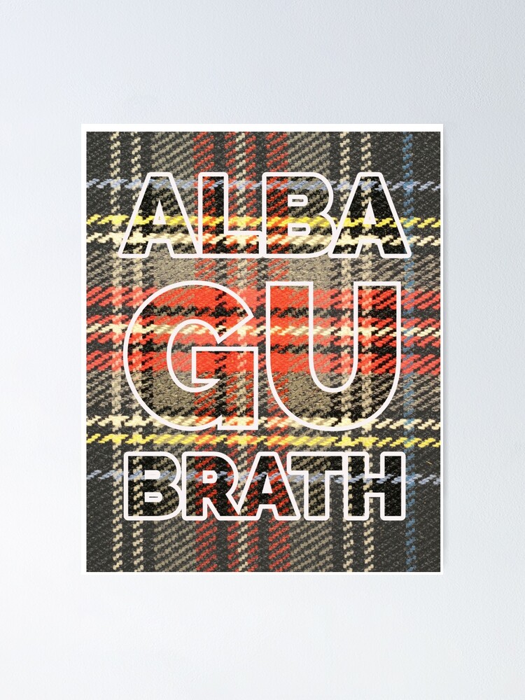 "Alba gu brath scotland forever tartan" Poster by Simple-Arts | Redbubble