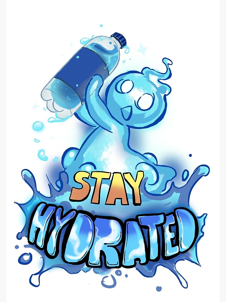 "Stay Hydrated" Poster for Sale by TheNiceZombie | Redbubble