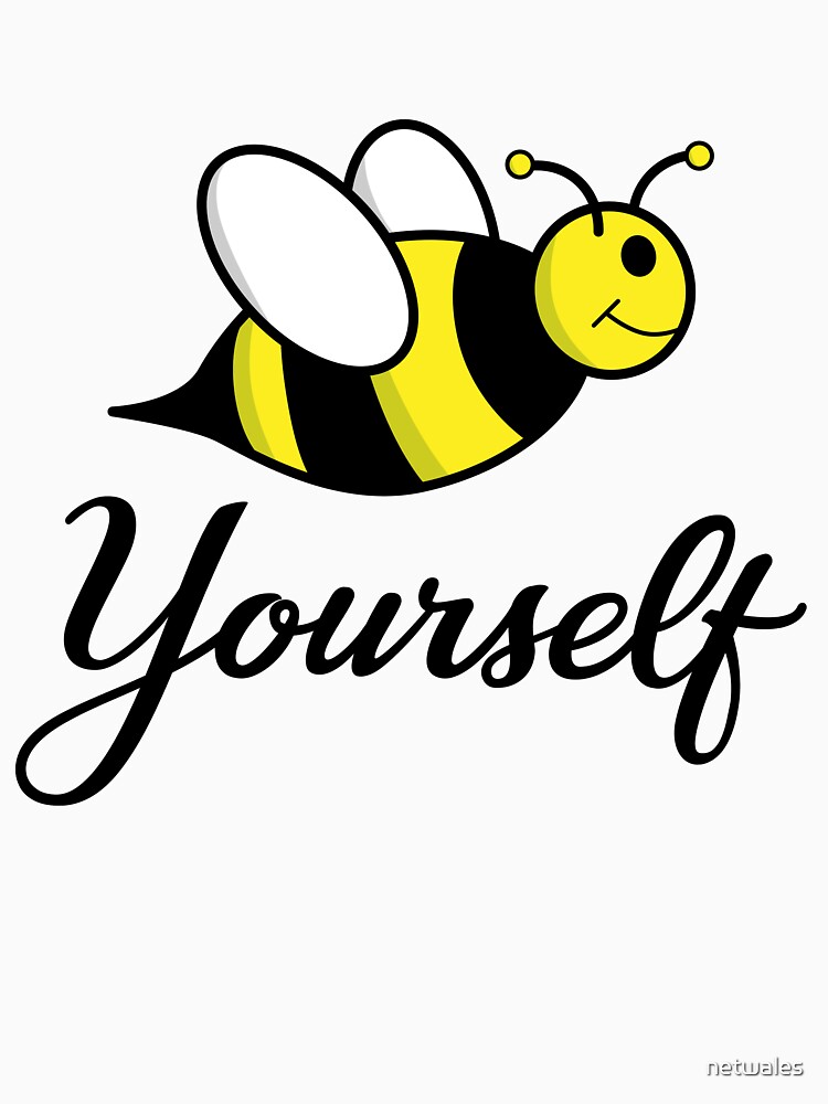 "Bee yourself bees cute conservation" Essential T-Shirt for Sale by ...