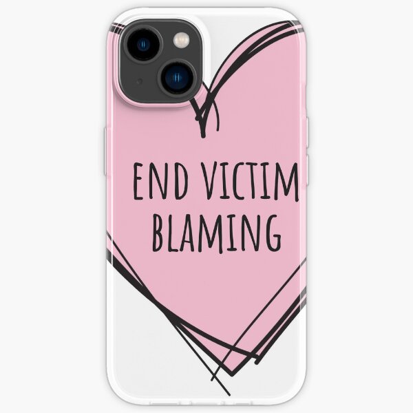 End Victim Blaming Heart Iphone Case For Sale By Madamright Redbubble
